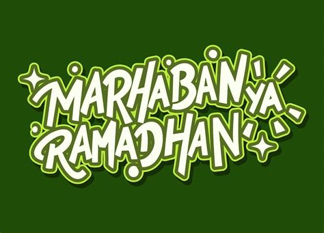 Marhaban Ya Ramad N Texto De Letras A Mano Con Color Verde Fresco