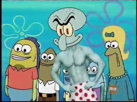 Squidward OH NO He S HOT Spongebob Squarepants Video Fanpop