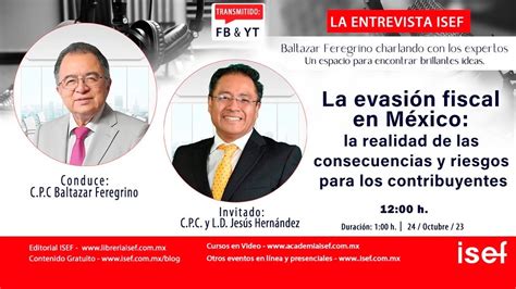 La evasión fiscal en México la realidad de las consecuencias y riesgos