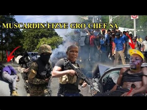GWO RÈL NAN gran ravine miscadin fèk fann fwa yon gwo chèf gang kite