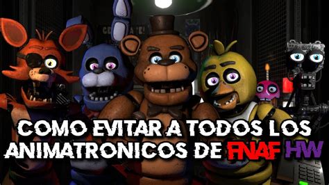 Como Evitar A Todos Los Animatronicos De Fnaf Vr Help Wanted Fnaf