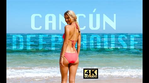 Cancún Deep House 4K 2023 YouTube