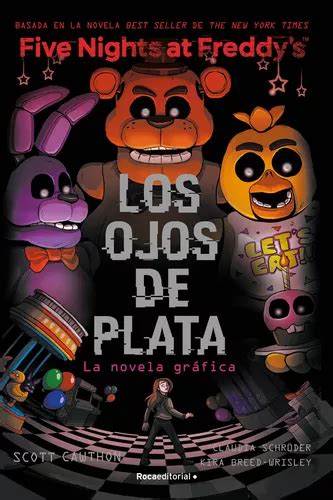 Five Nights At Freddy S Los Ojos De Plata De Cawthon Scott Serie