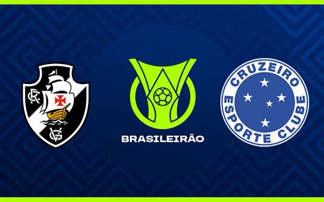 Vasco x Cruzeiro pelo Brasileirão 2024 onde assistir ao vivo