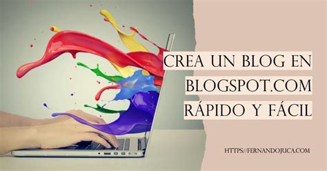 Manual Cómo crear un Blog en Blogger Fácil y Gratis Creación de