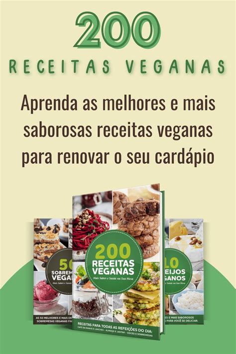 200 Receitas Veganas Receitas Veganas Receitas Sobremesas Veganas