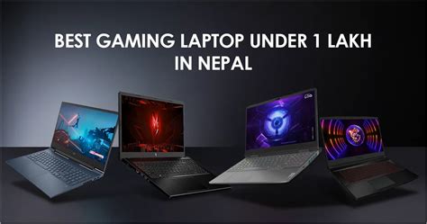 Best Gaming Laptop Under 1 Lakh In Nepal 2024 Mudita Store