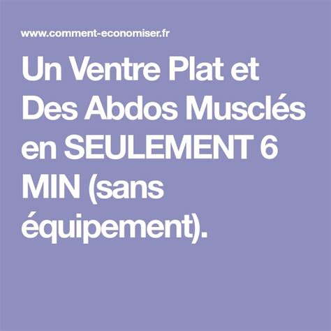 Un Ventre Plat et Des Abdos Musclés en Seulement 6 Min sans équipement