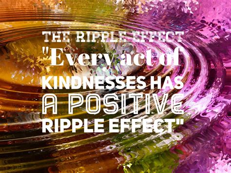 The Ripple Effect