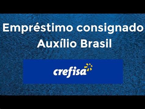 EMPRÉSTIMO CONSIGNADO AUXÍLIO BRASIL CREFISA SUSPENSO ATÉ 16 01 23