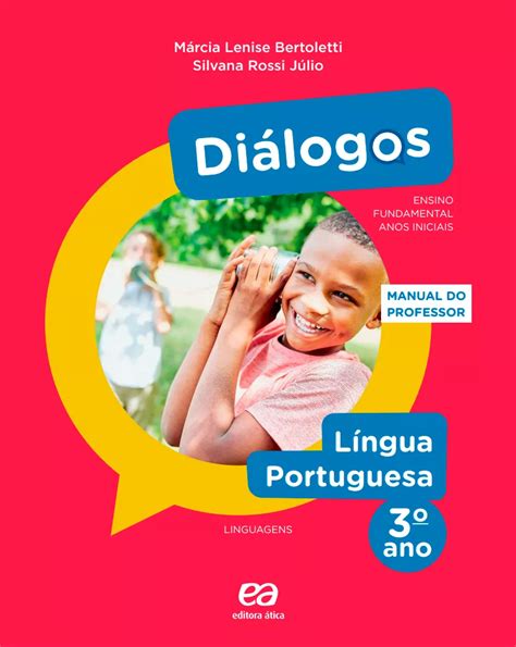 Diálogos Lingua Portuguesa 3 ano Editora Ática PNLD e E