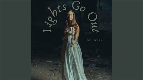 Lights Go Out YouTube