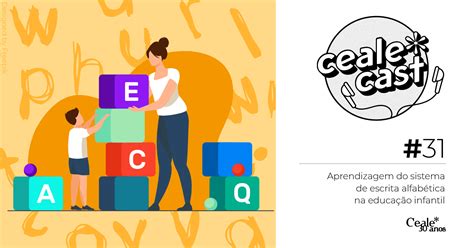 Ceale Centro De Alfabetiza O Leitura E Escrita Ufmg Epis Dio