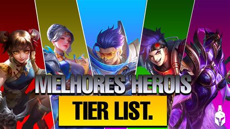 OS MELHORES HEROIS DE CADA ROTA TIER LIST MOBILE LEGENDS YouTube