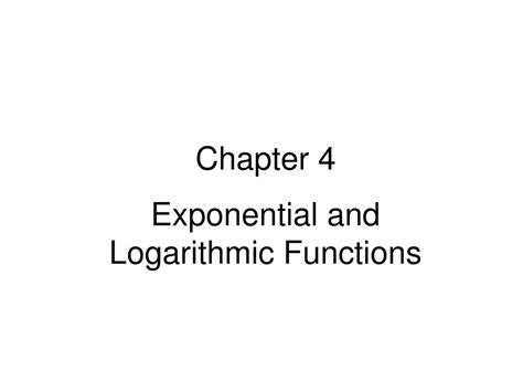 ppt chapter 4 exponential and logarithmic functions powerpoint presentation id 4207203