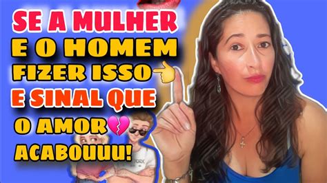 7 SINAIS QUE O AMOR ACABOU NO SEU RELACIONAMENTO YouTube