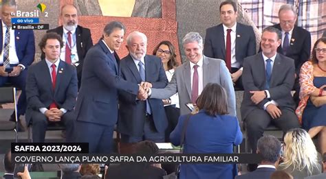 Lula Apresenta Plano Safra Da Agricultura Familiar Ao Lado De Haddad E