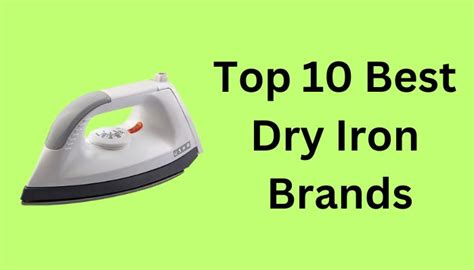 Top Best Dry Iron Brands Smuf