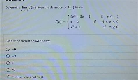 solved determine limx→ 4f x ﻿given the definition of f x