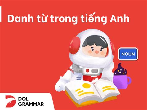 danh từ noun trong tiếng anh các loại và vị trí danh từ trong câu
