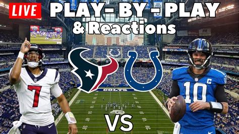 Houston Texans Vs Indianapolis Colts Live Play By Play Reactions