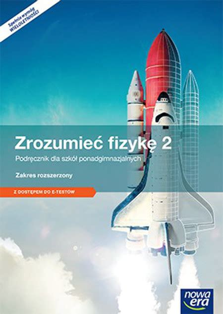Zrozumieć fizykę 2 Liceum techn Fizyka Podręcznik Zakres rozsz