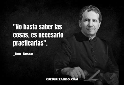 Grandes Frases De Don Bosco Culturizando Alimenta Tu Mente
