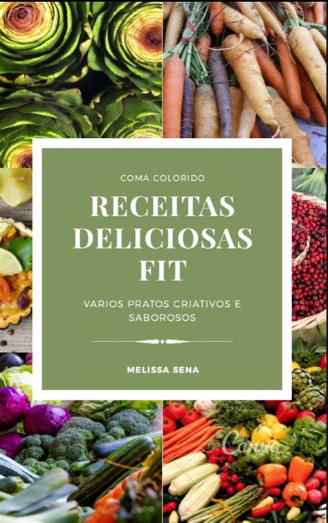 Guia Alimentar Receitas Fit Fáceis e Deliciosas Melissa Luise Duval