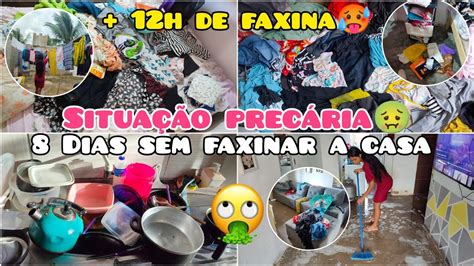 FAXINA COMPLETA NA CASA 8 DIAS SEM FAXINAR ESTAVA UM NOJO 12HORAS DE