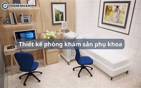 45 Mẫu thiết kế phòng khám sản phụ khoa sạch chuyên nghiệp