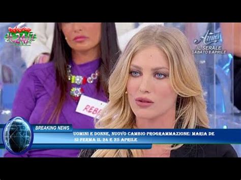 Uomini E Donne Nuovo Cambio Programmazione Maria De Si Ferma Il E
