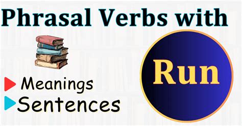 Phrasal Verbs With Run English Vocabulary Improvvi