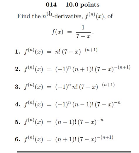 solved 014 10 0 points find the nth derivative f n x of