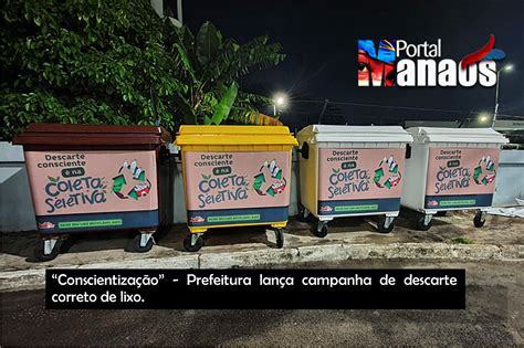 Meio Ambiente Conscientização Prefeitura lança campanha de