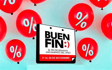 Buen Fin Cu Ndo Inicia Tiendas Participantes Y Todo Lo Que Debes