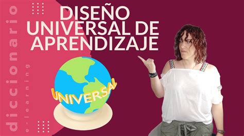 Qué es el Diseño Universal para el Aprendizaje DUA Diccionario