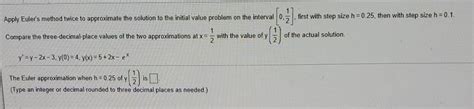 solved 1 apply euler s method twice to approximate the