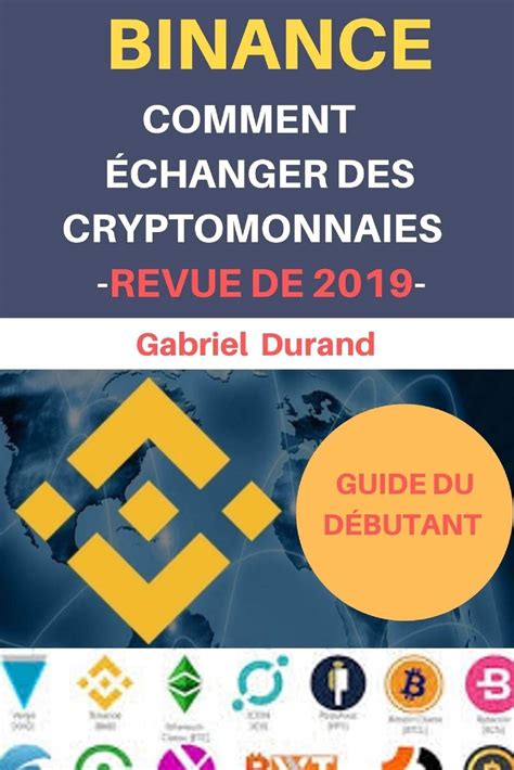 BINANCE Comment Echanger Des Crypto Monnaies Revue De 2019 Guide