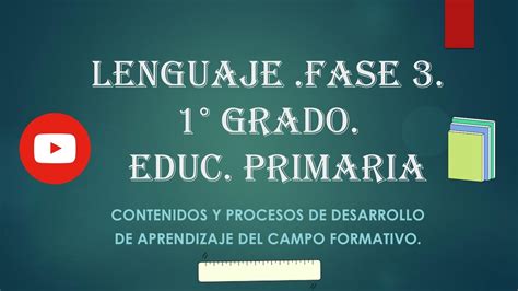 Contenidos Y PDA S Del Campo Formativo Lenguajes Fase 3 Primer Grado