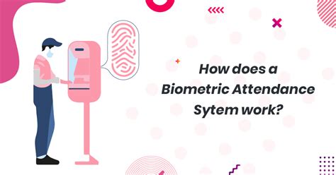 What Is A Biometric Attendance System And How Does It Work