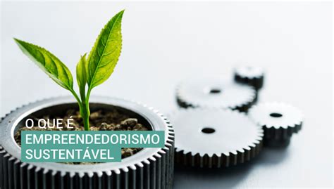 Conhe A O Empreendedorismo Sustent Vel Bh Recicla