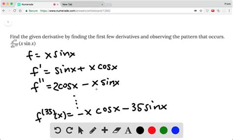 solved find the given derivative by finding the first few derivatives and observing the pattern