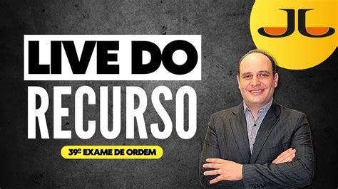 RECURSOS 1ª FASE do 39º Exame OAB YouTube