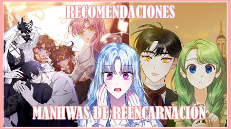 RECOMENDACIONES DE MANHWAS DE REENCARNACIÓN YouTube