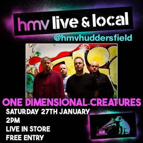 One Dimensional Creatures HMV Huddersfield Live Local Free HMV