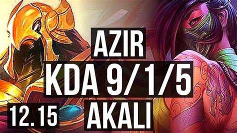AZIR Vs AKALI MID 9 1 5 Godlike Rank 10 Azir KR Challenger 12