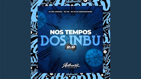 No Tempo Dos Inb Youtube