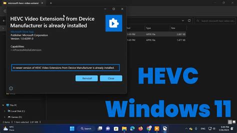 Unlock High Quality Videos How To Get The HEVC Codec On Windows 11 H