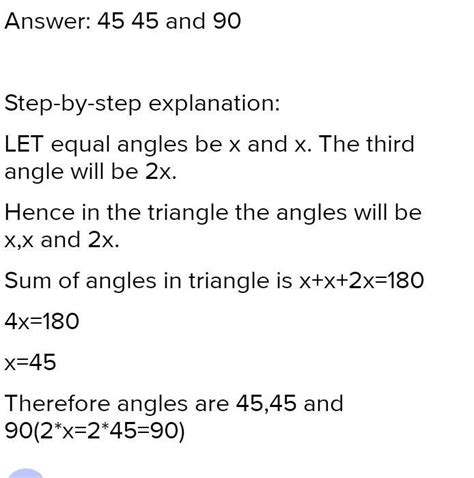 two angles of a triangle are equal and its third angle is double of equal angle find the