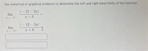 Solved Use Numerical Or Graphical Evidence To Determine The Chegg